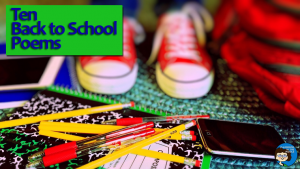 Ten Back to School Poems