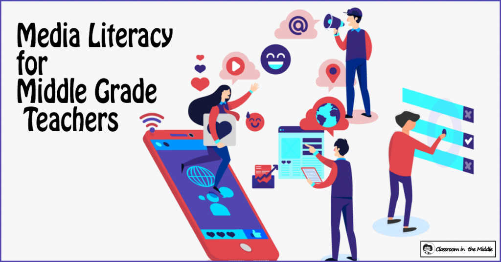 Media Literacy for Middle Grade Teachers