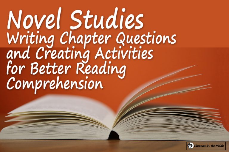 Novel Studies – Writing Chapter Questions and Creating Activities for ...