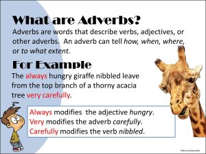 * Using adverbs in writing