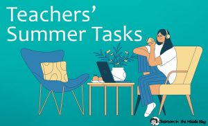 Teachers’ Summer Tasks