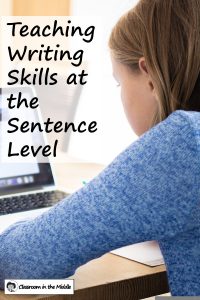 Teaching Writing Skills at the Sentence Level
