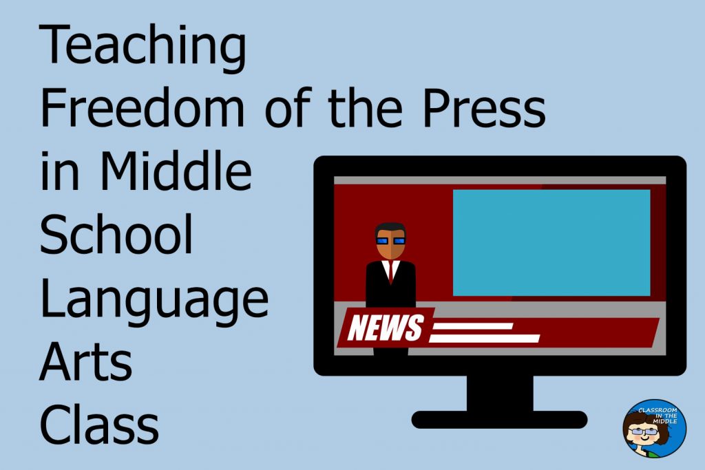 Teaching Freedom of the Press in Middle School Language Arts Class